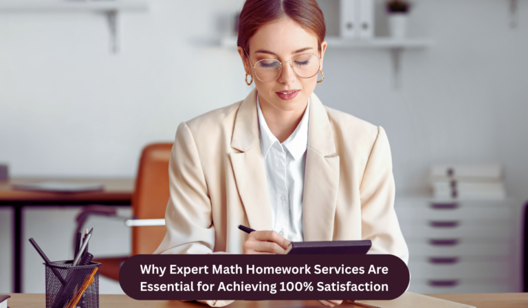 Why Expert Math Homework Services Are Essential for Achieving 100% ...